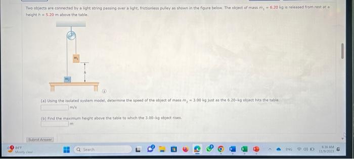 Solved Two objects are connected by a light string passing | Chegg.com