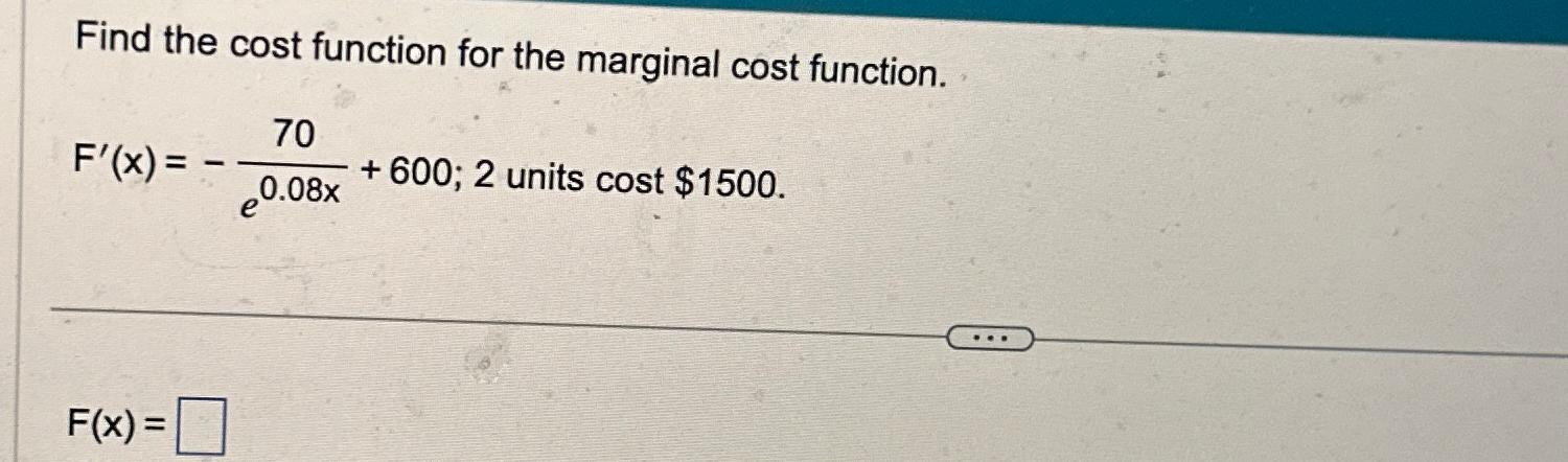 Solved Find the cost function for the marginal cost | Chegg.com