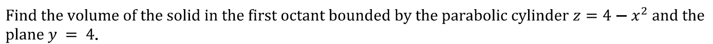 Solved Find the volume of the solid in the first octant | Chegg.com