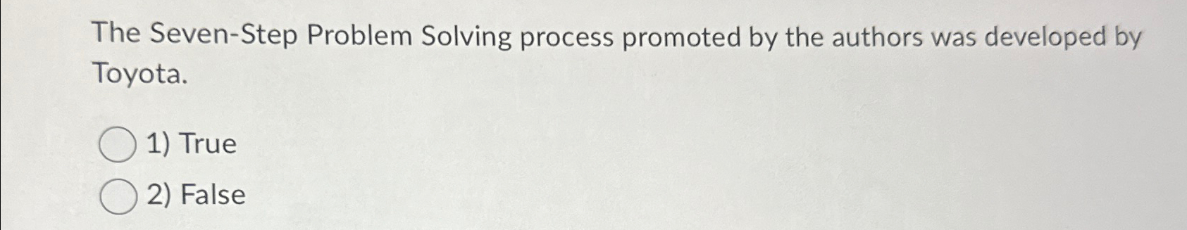 Solved The Seven-Step Problem Solving process promoted by | Chegg.com