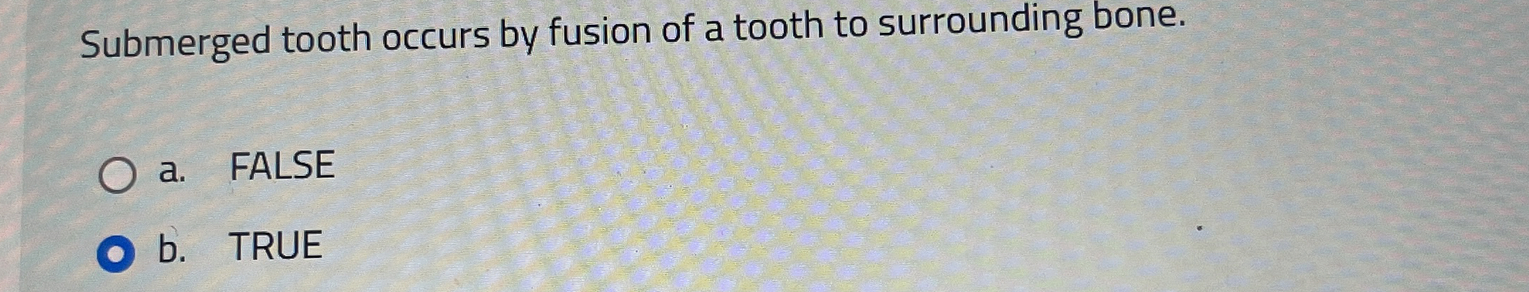 Solved Submerged tooth occurs by fusion of a tooth to | Chegg.com