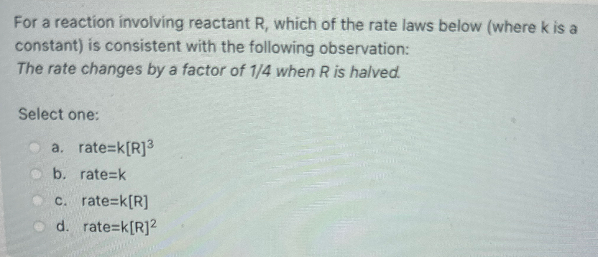 Solved For a reaction involving reactant R, ﻿which of the | Chegg.com