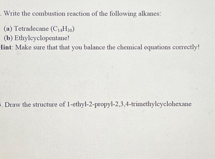 Solved Write the combustion reaction of the following | Chegg.com