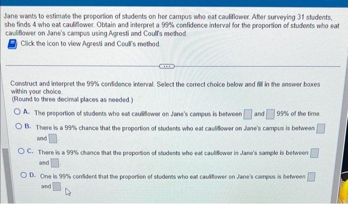 Solved Jane wants to estimate the proportion of students on | Chegg.com