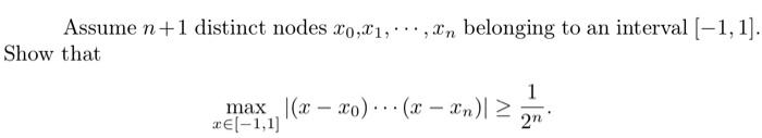Solved Assume n+ 1 distinct nodes x0,x1, · · · , xn | Chegg.com