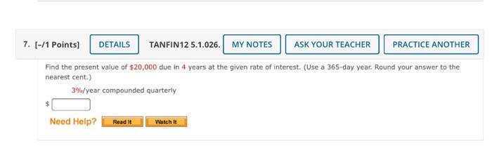 Solved 7. [-/1 Points) DETAILS TANFIN 12 5.1.026. MY NOTES | Chegg.com Solved 7. [-/1 Points) DETAILS TANFIN 12 5.1.026. MY NOTES | Chegg.com