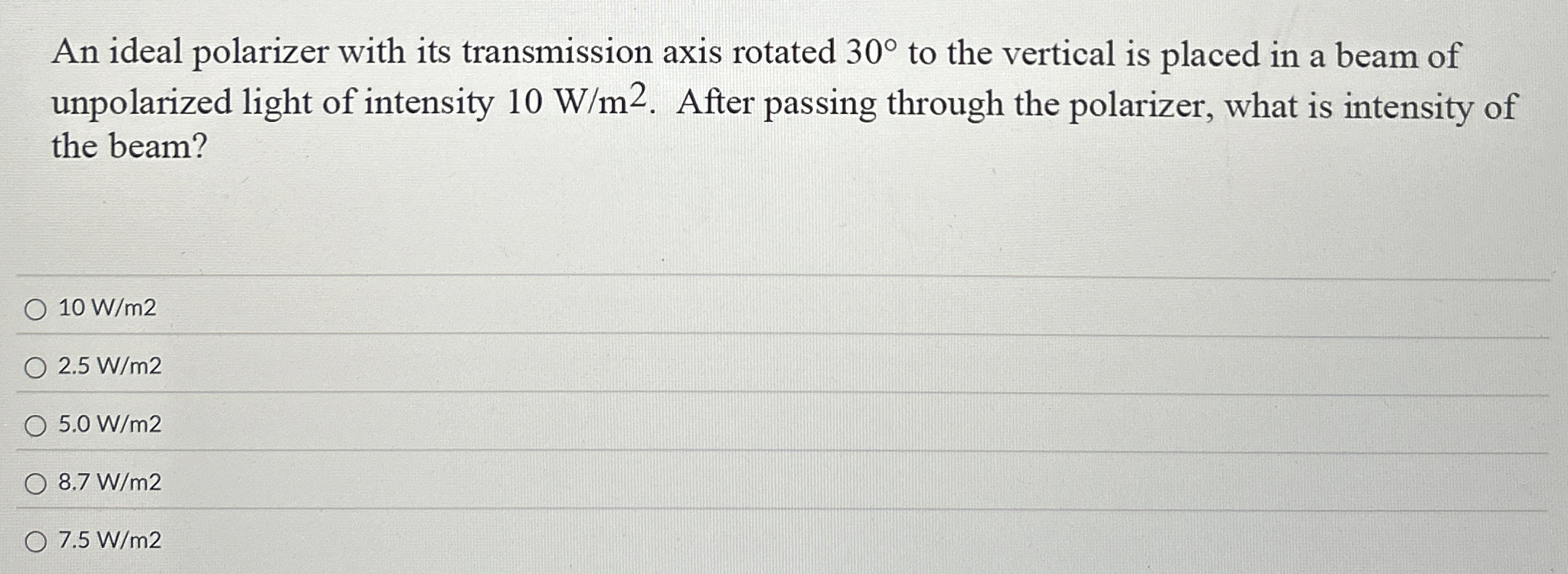Solved An ideal polarizer with its transmission axis rotated | Chegg.com