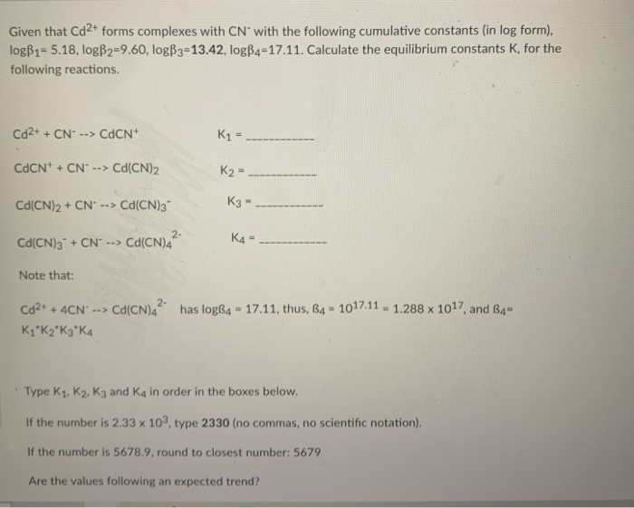 Solved Given that Cd2+ forms complexes with CN with the | Chegg.com
