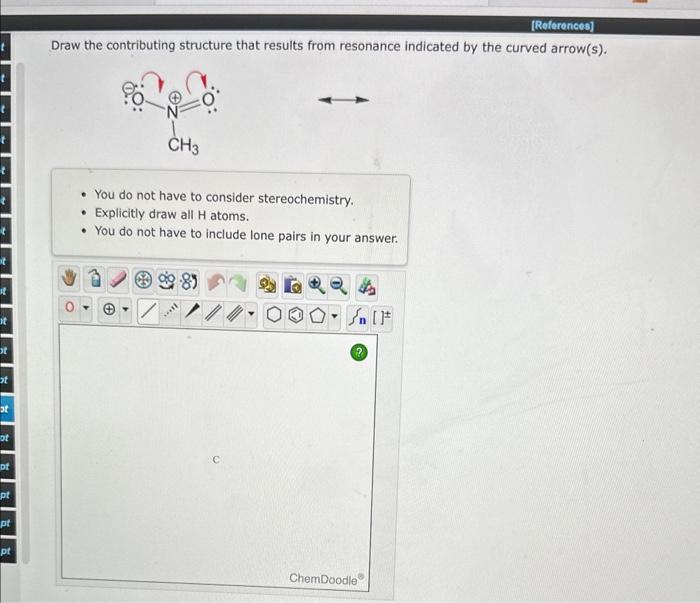 Solved Draw the contributing structure that results from | Chegg.com