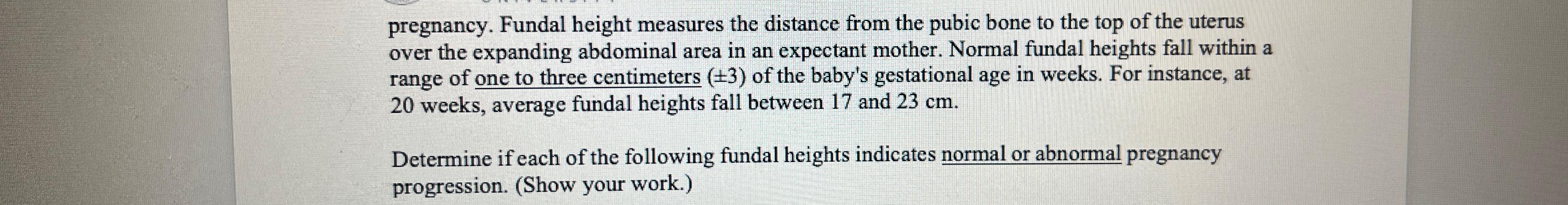 Solved pregnancy. Fundal height measures the distance from | Chegg.com