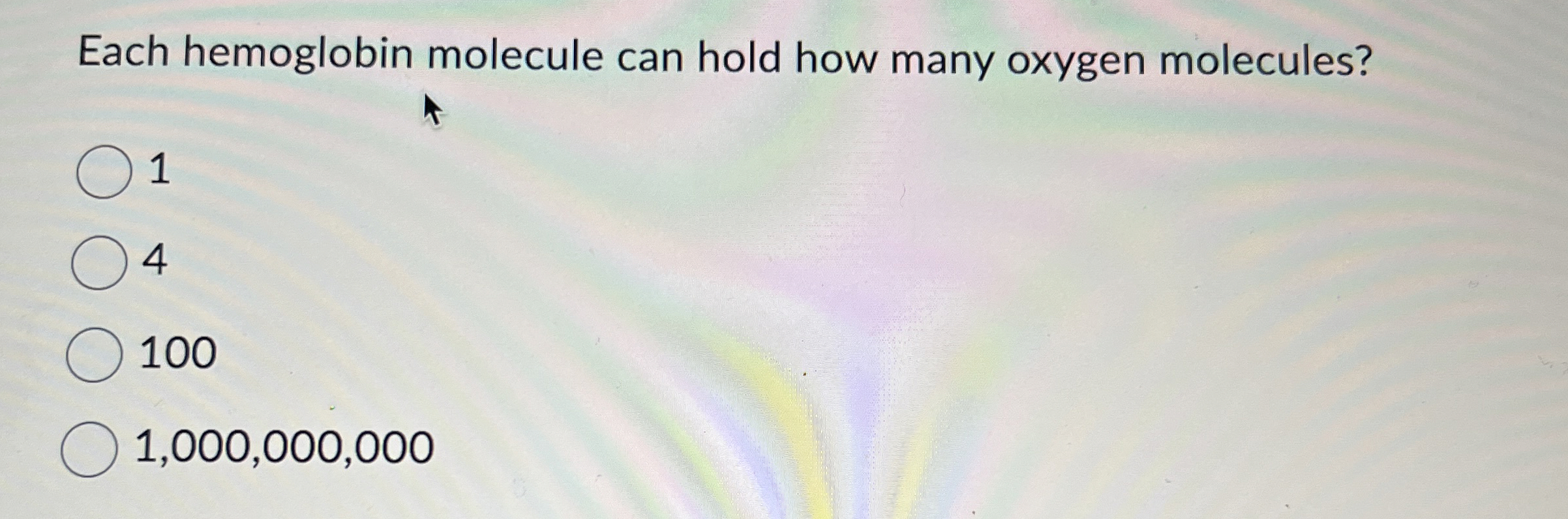 Solved Each hemoglobin molecule can hold how many oxygen | Chegg.com