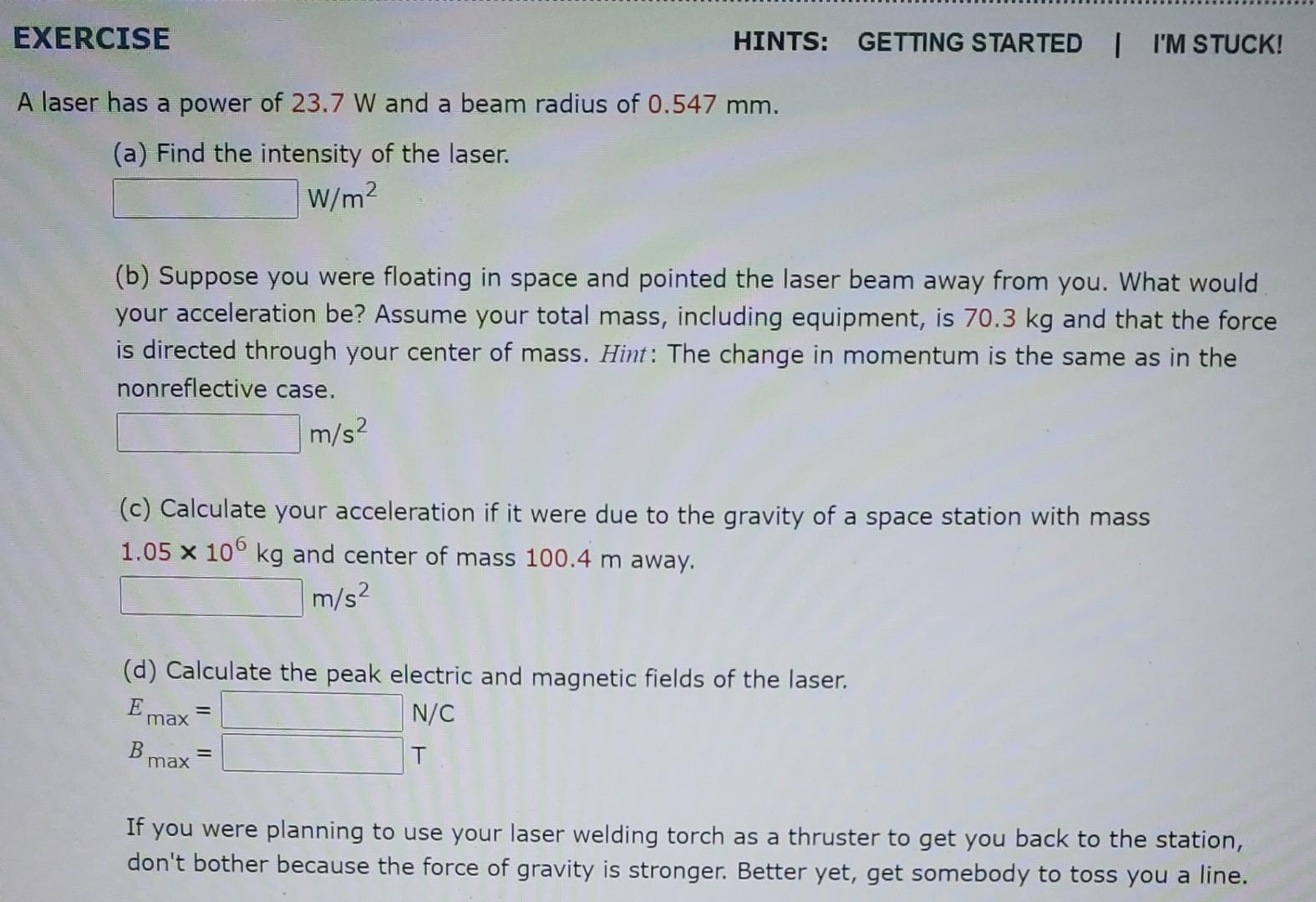 Solved EXERCISE HINTS: GETTING STARTED I'M STUCK! A laser | Chegg.com