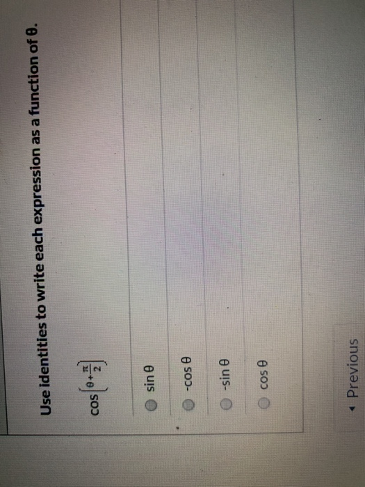 Solved Use identities to write each expression as a function | Chegg.com
