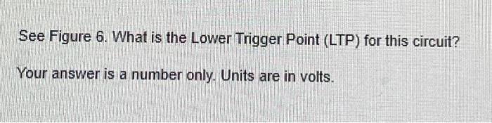 Solved See Figure 6. What is the Upper Trigger Point (UTP) | Chegg.com