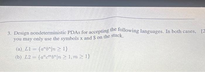 3. Design nondeterministic PDAs for accepting the | Chegg.com