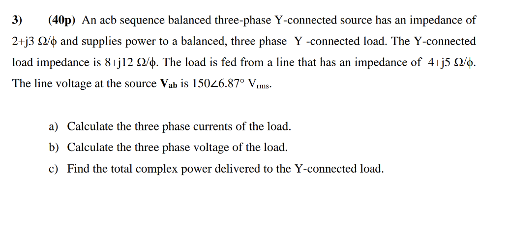 An ﻿acb sequence balanced three-phase Y-connected | Chegg.com