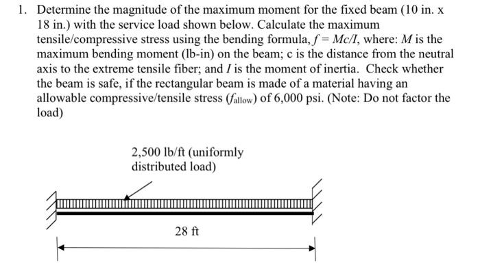 Solved 1. Determine the magnitude of the maximum moment for | Chegg.com