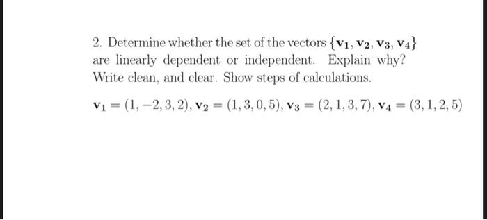Solved 2. Determine whether the set of the vectors {V1, V2, | Chegg.com