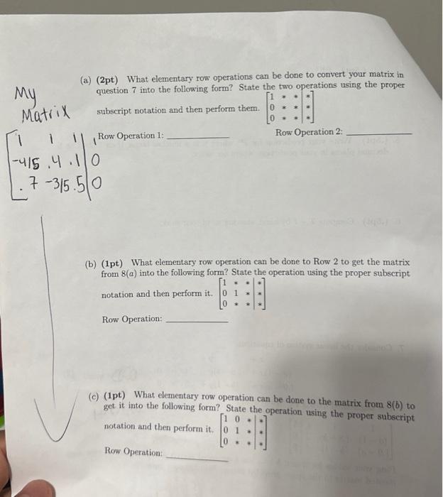 Solved (a) (2pt) What elementary row operations can be done | Chegg.com