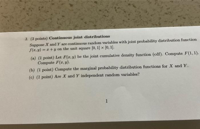 Solved 3. (3 points) Continuous joint distributions Suppose | Chegg.com