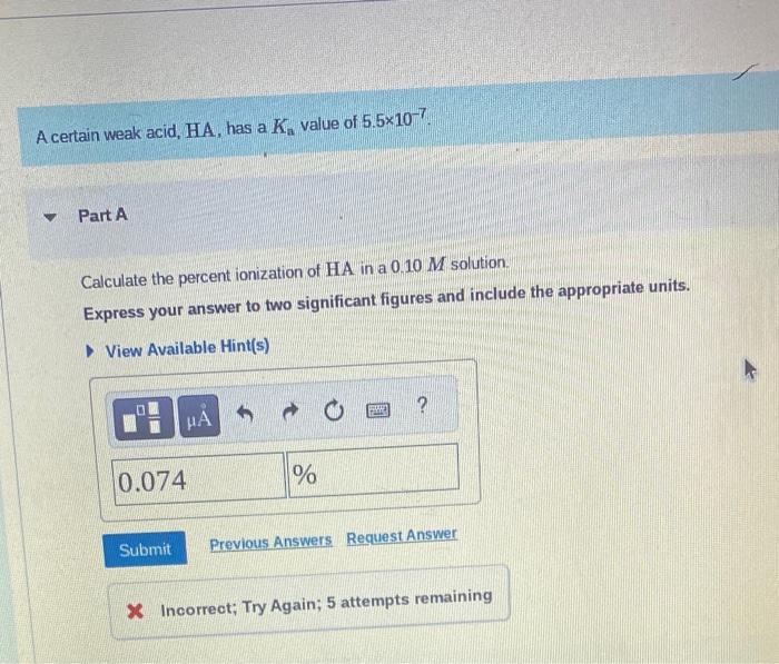 A certain weak Acid, HA has a Ka value of | Chegg.com