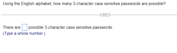 Solved Using The English Alphabet How Many 3 Character Case