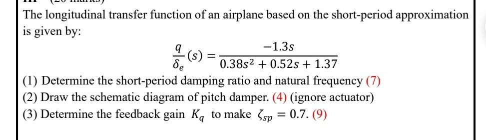 Solved The longitudinal transfer function of an airplane | Chegg.com