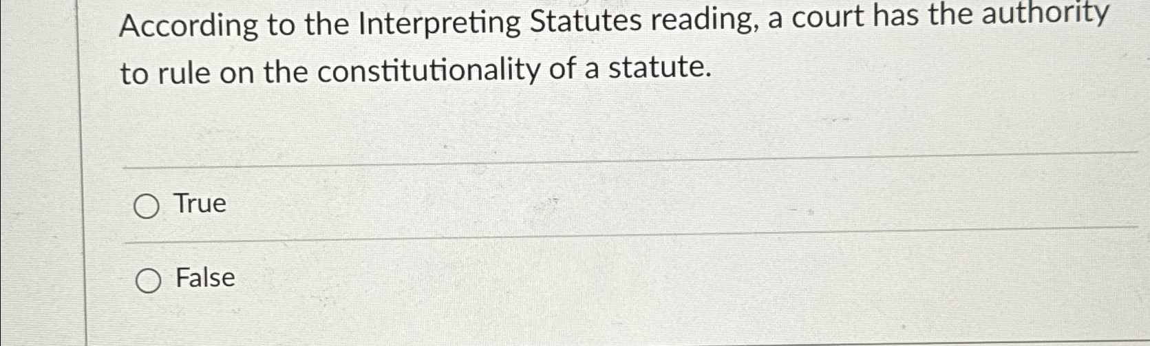 Solved According to the Interpreting Statutes reading, a | Chegg.com