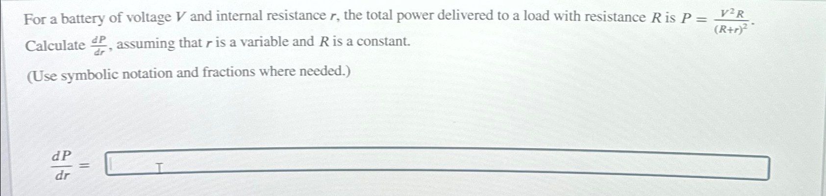 Solved For a battery of voltage V ﻿and internal resistance | Chegg.com