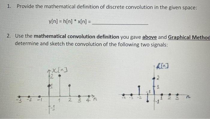Solved 1. Provide the mathematical definition of discrete | Chegg.com