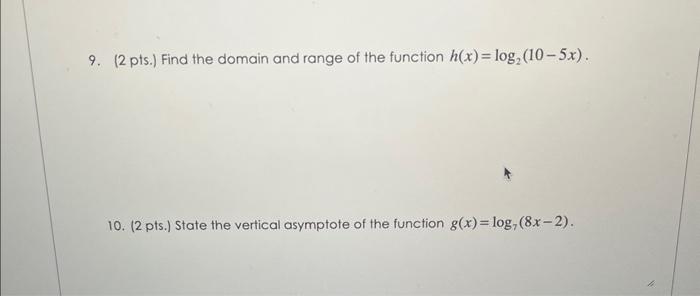 Solved 9. ( 2 pts.) Find the domain and range of the | Chegg.com Solved 9. ( 2 pts.) Find the domain and range of the | Chegg.com