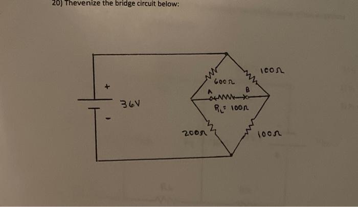 Solved 20) Thevenize the bridge circuit below: | Chegg.com