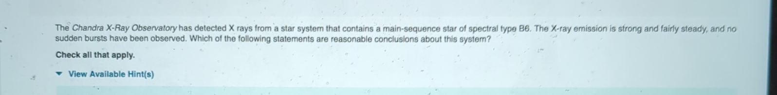 Solved The Chandra x-Ray Observatory has detected x ﻿rays | Chegg.com