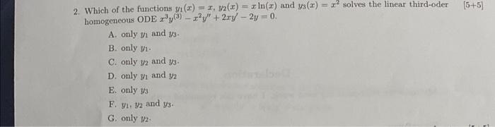 Solved 2. Which of the functions y1(x)=x,y2(x)=xln(x) and | Chegg.com