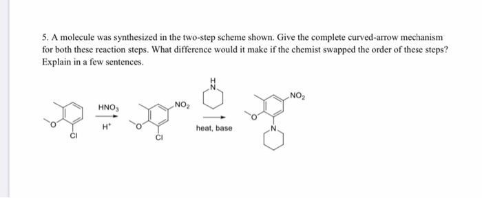 Solved 5. A molecule was synthesized in the two-step scheme | Chegg.com