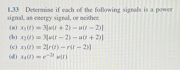 Solved 1.33 Determine if each of the following signals is a | Chegg.com