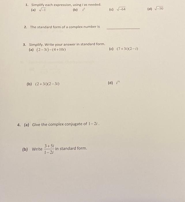 Solved 1. Simplify each expression, using i as needed. (a) | Chegg.com