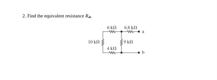 Solved 2. Find the equivalent resistance Rab | Chegg.com
