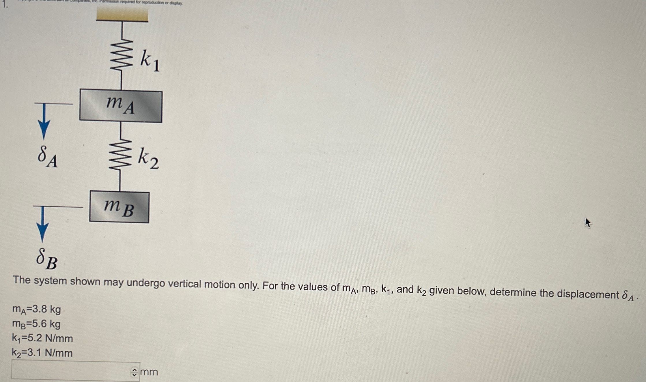 Solved The system shown may undergo vertical motion only. | Chegg.com