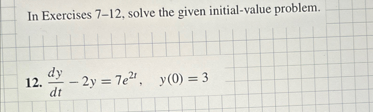 Solved In Exercises 7-12, ﻿solve the given initial-value | Chegg.com