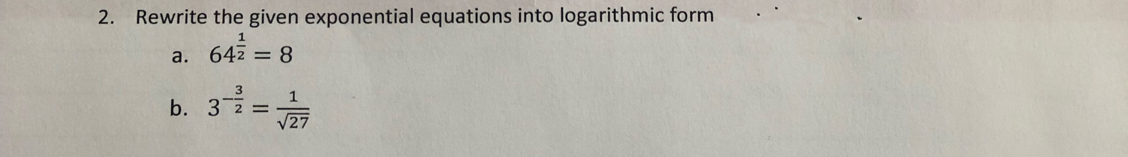 Solved Rewrite the given exponential equations into | Chegg.com