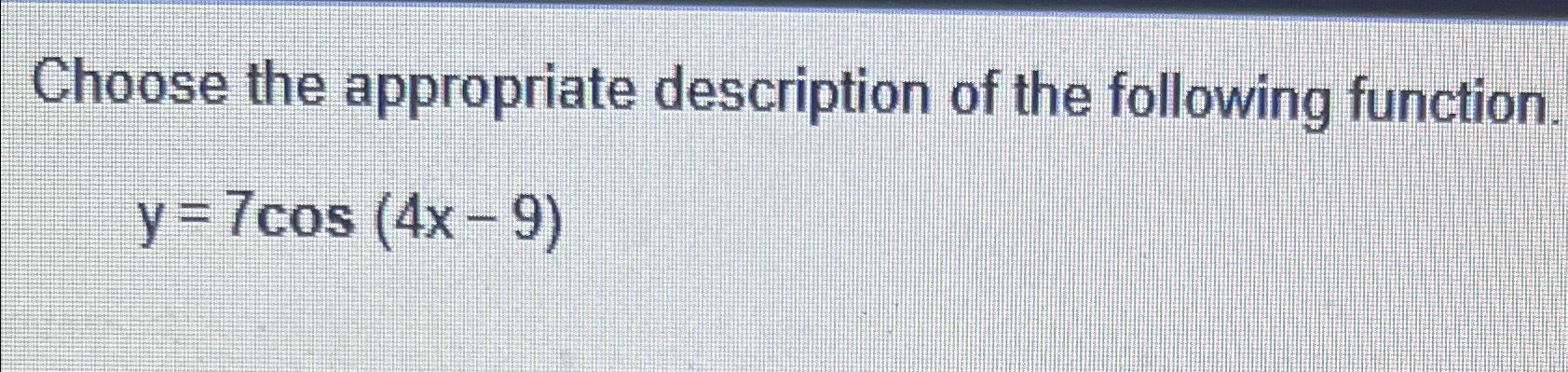 Solved Choose the appropriate description of the following | Chegg.com
