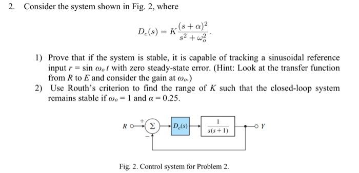 Solved 2. Consider the system shown in Fig. 2, where | Chegg.com