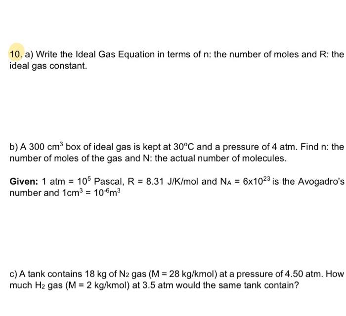 10. a) Write the Ideal Gas Equation in terms of n: | Chegg.com
