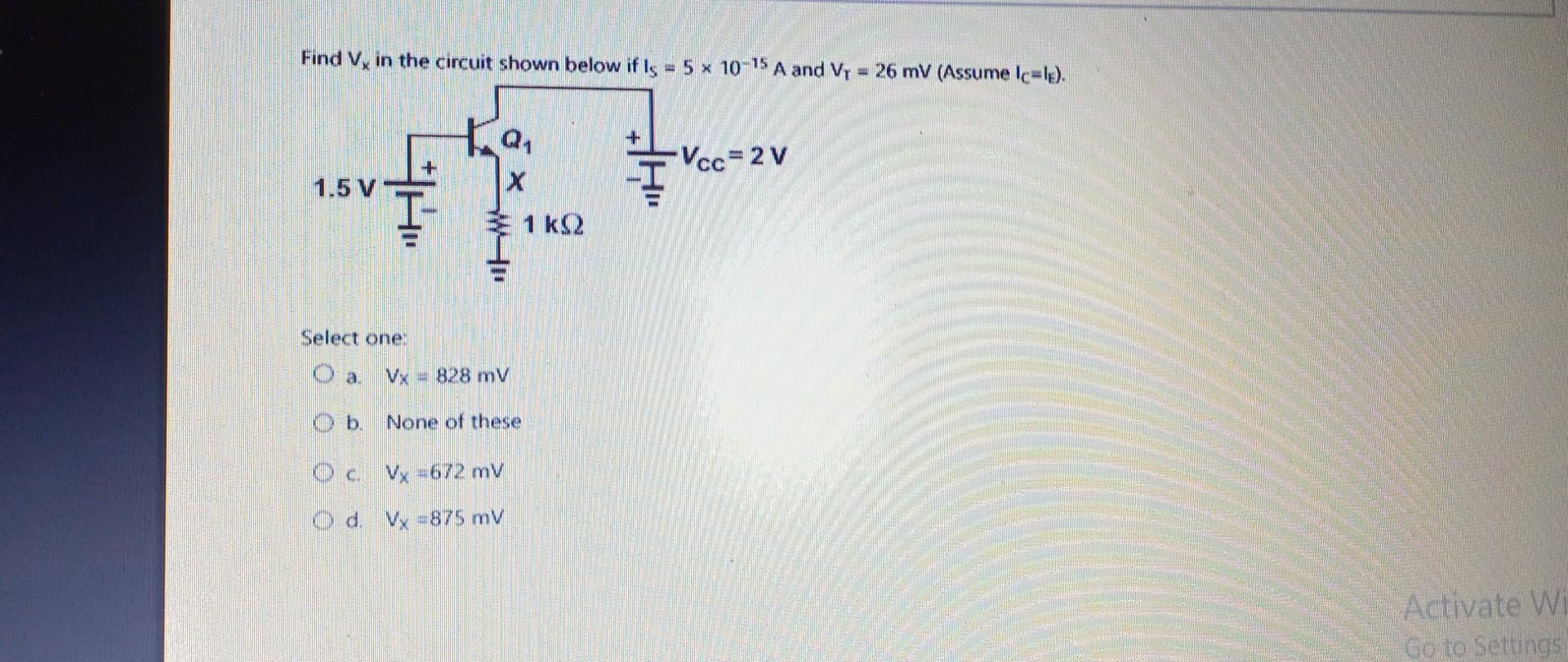 Solved Find Vx in the circuit shown below if IS=5×10−15A and | Chegg.com