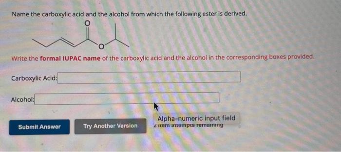 Solved Name the carboxylic acid and the alcohol from which | Chegg.com
