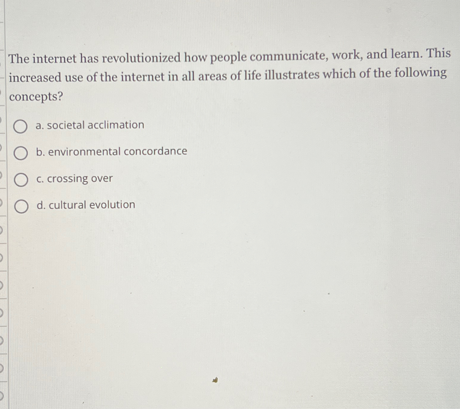 Solved The internet has revolutionized how people | Chegg.com
