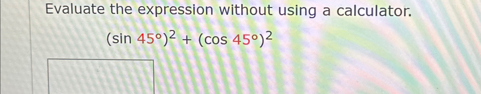 Solved Evaluate the expression without using a | Chegg.com