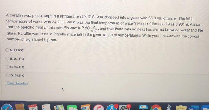 Solved A paraffin wax piece, kept in a refrigerator at | Chegg.com