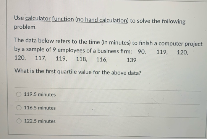 Solved Use calculator function (no hand calculation) to | Chegg.com